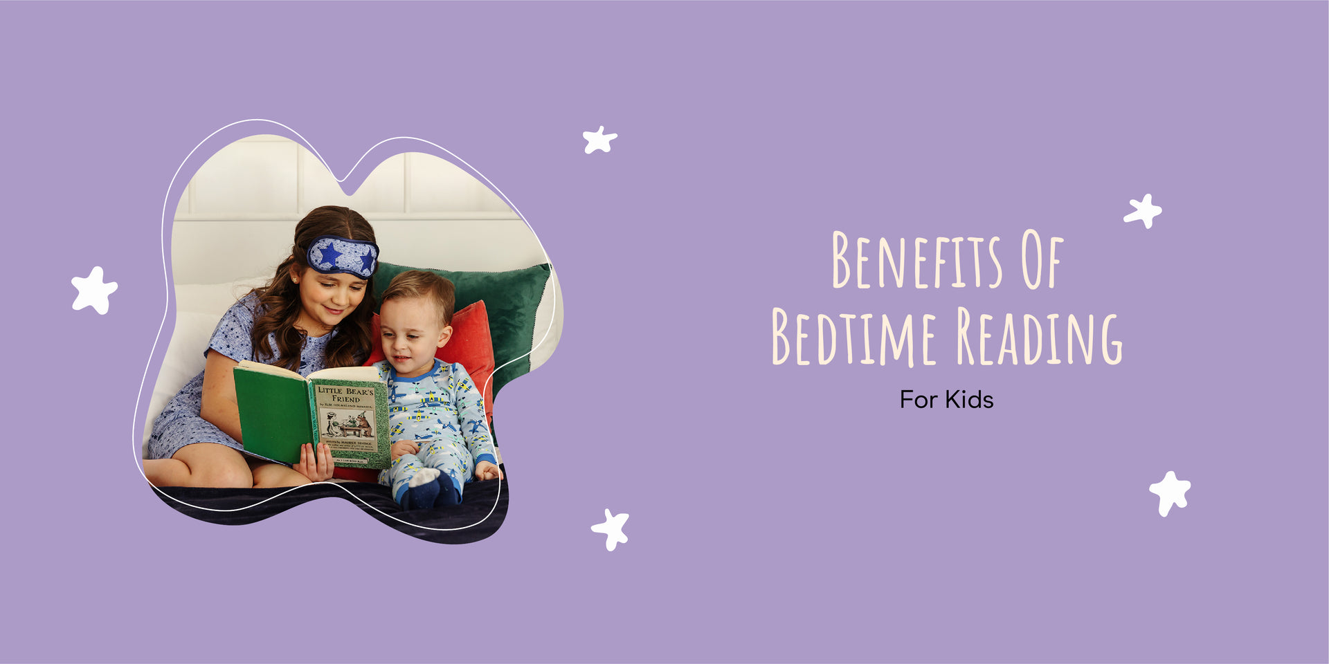 Benefits of bedtime reading for kids – Sleep On It Kids